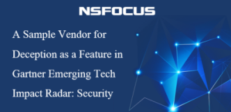 NSFOCUS Selected in Gartner's Emerging Tech Impact Radar: Security ...