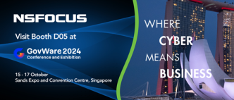 Countdown to GovWare 2024: Join NSFOCUS at Booth D05! - NSFOCUS, Inc ...