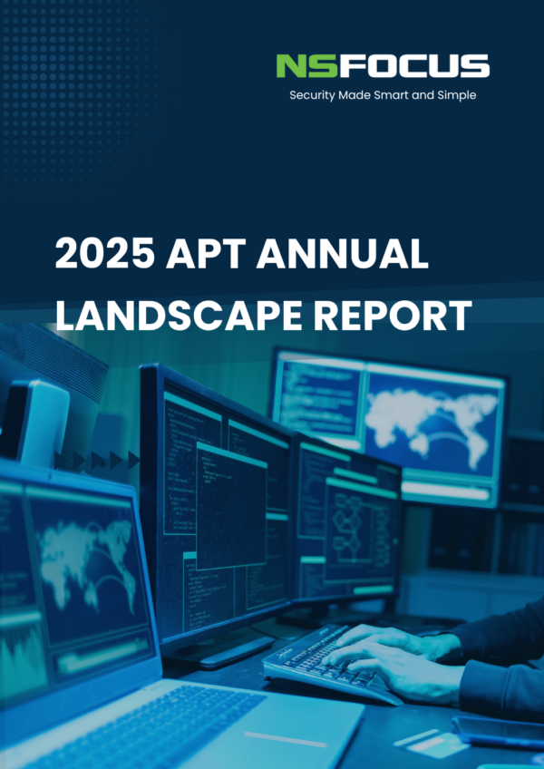 7 New Trends Unveiled! NSFOCUS 2025 APT Annual Landscape Report is ...